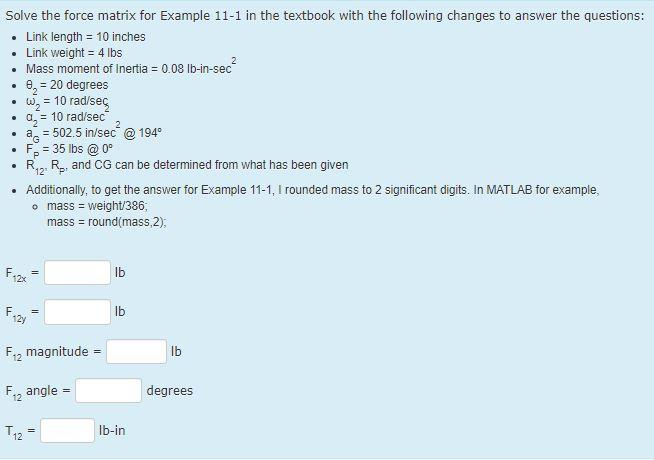 Solved 2 Solve the force matrix for Example 11-1 in the | Chegg.com