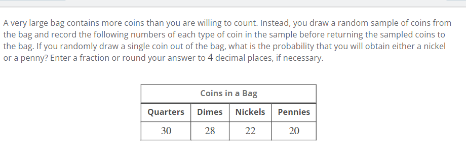 Solved A very large bag contains more coins than you are | Chegg.com