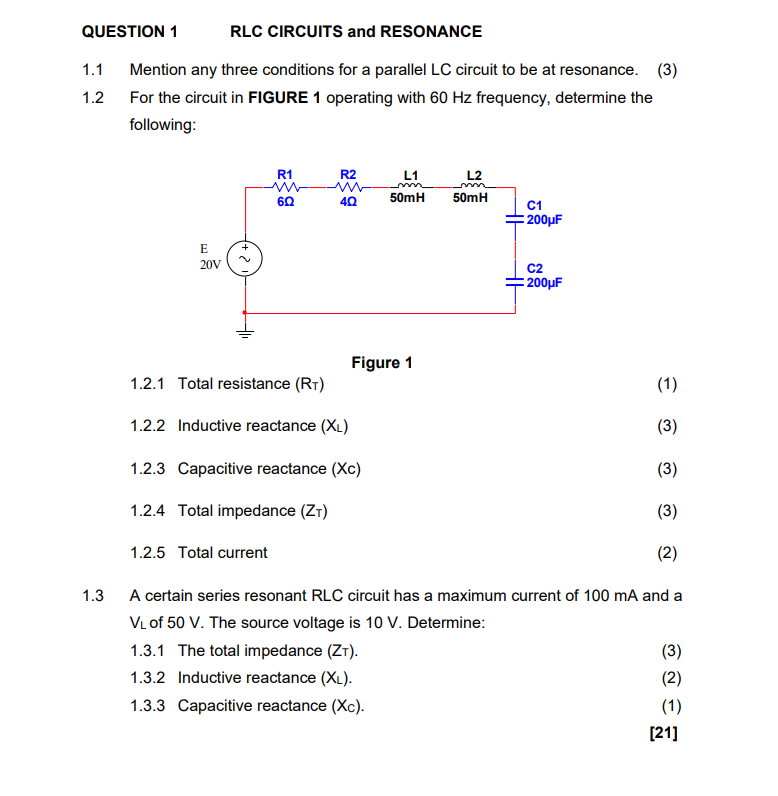 Solved QUESTION 1 RLC CIRCUITS and RESONANCE 1.1 Mention any | Chegg.com
