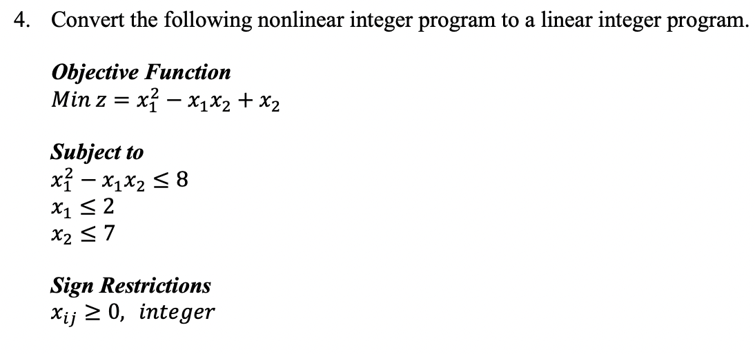 Solved 4 Convert The Following Nonlinear Integer Program To