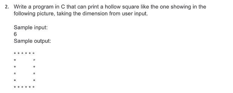 Solved 2. Write a program in C that can print a hollow | Chegg.com