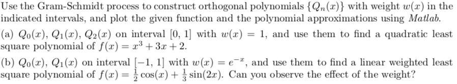 Use the Gram-Schmidt process to construct orthogonal | Chegg.com