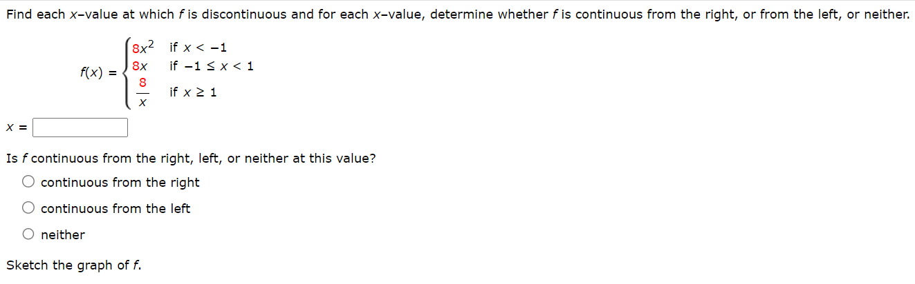 Solved Find each x-value at which f ﻿is discontinuous and | Chegg.com