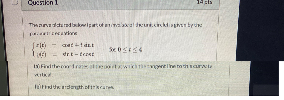 Solved Question 1 14 pts The curve pictured below (part of | Chegg.com
