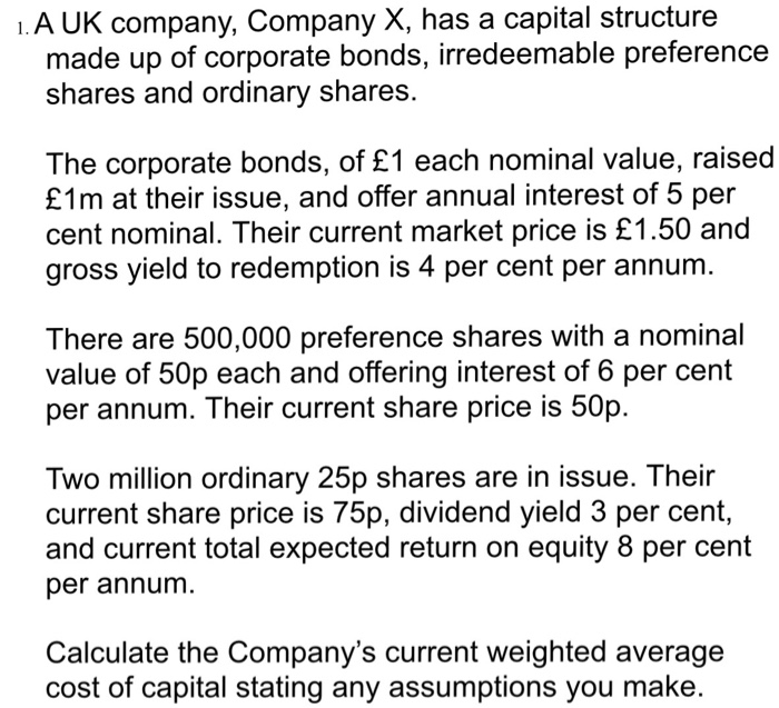 Solved .A UK company, Company X, has a capital structure | Chegg.com