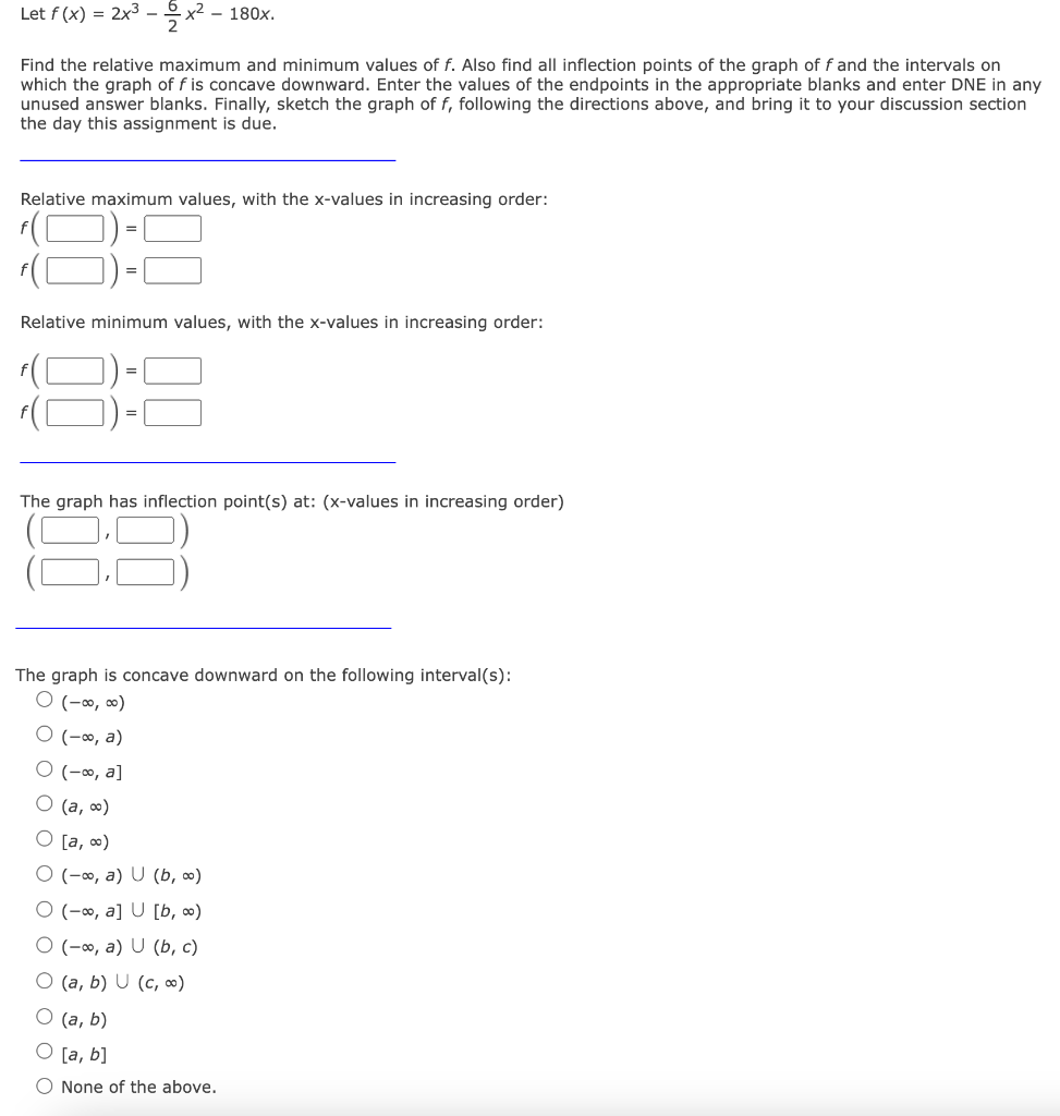 Solved Let f(x)=2x3−26x2−180x. Find the relative maximum and | Chegg.com