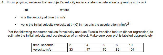 Solved 4. From physics, we know that an object's velocity | Chegg.com