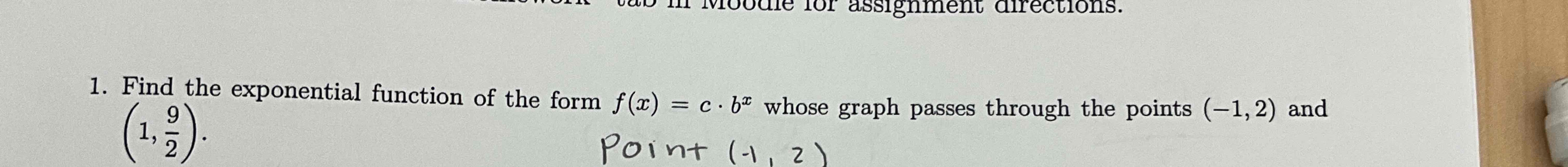 Solved Find the exponential function of the form f(x)=c*bx | Chegg.com