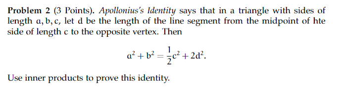 Solved Problem 2 (3 Points). Apollonius's Identity says that | Chegg.com