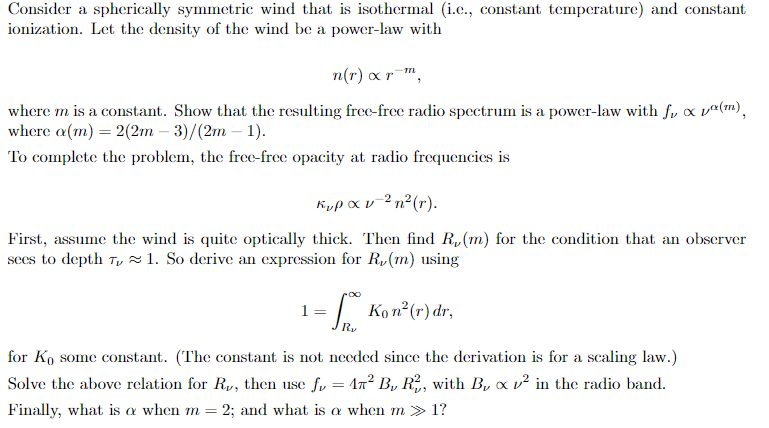 Consider a spherically symmetric wind that is | Chegg.com