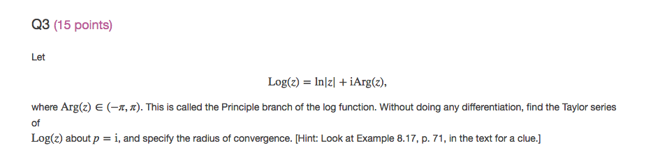 Solved Q3 (15 points) Let Log(z) = lnlzl + iArg(2), where | Chegg.com