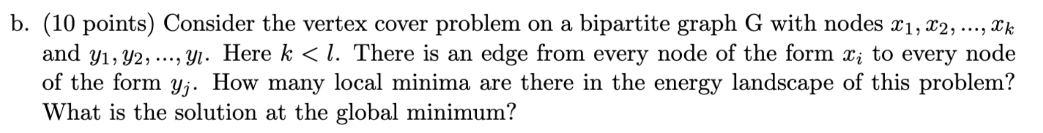 Solved b. (10 points) Consider the vertex cover problem on a | Chegg.com