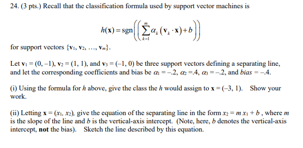 24. (3 pts.) Recall that the classification formula | Chegg.com