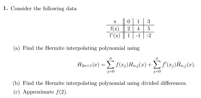 1. Consider the following data (a) Find the Hermite | Chegg.com