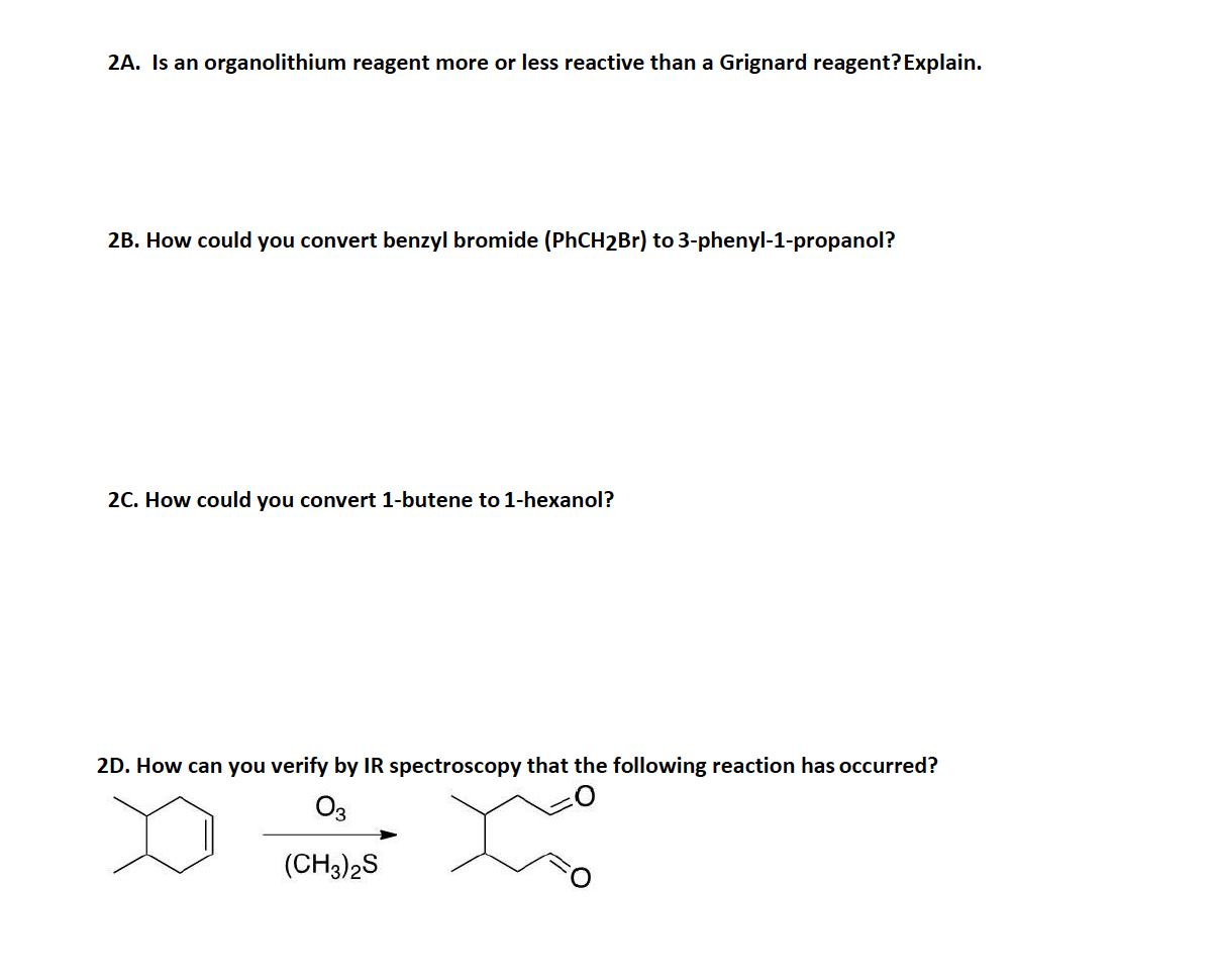 Solved 24. Is an organolithium reagent more or less reactive | Chegg.com