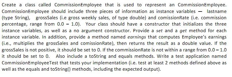 Solved - Create a class called Commission Employee that is | Chegg.com