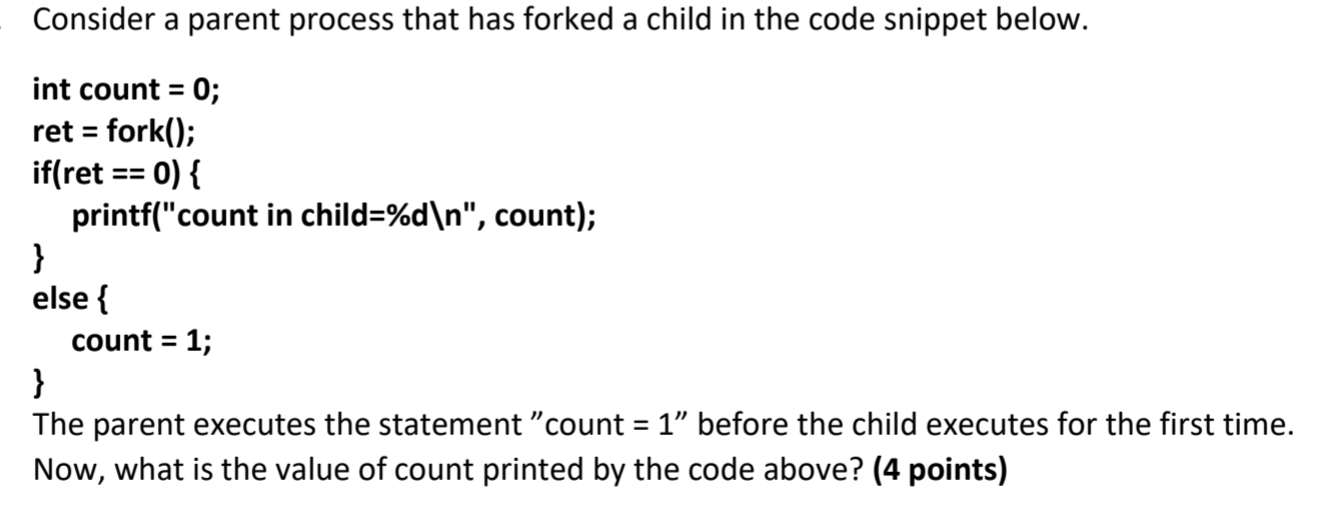 Solved Consider a parent process that has forked a child in | Chegg.com