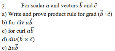 Solved 2. For scalar a and vectors b and c a) Write and | Chegg.com