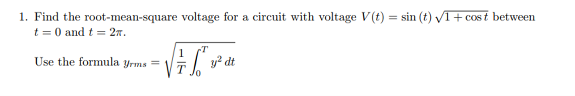 Solved 1. Find the root-mean-square voltage for a circuit | Chegg.com