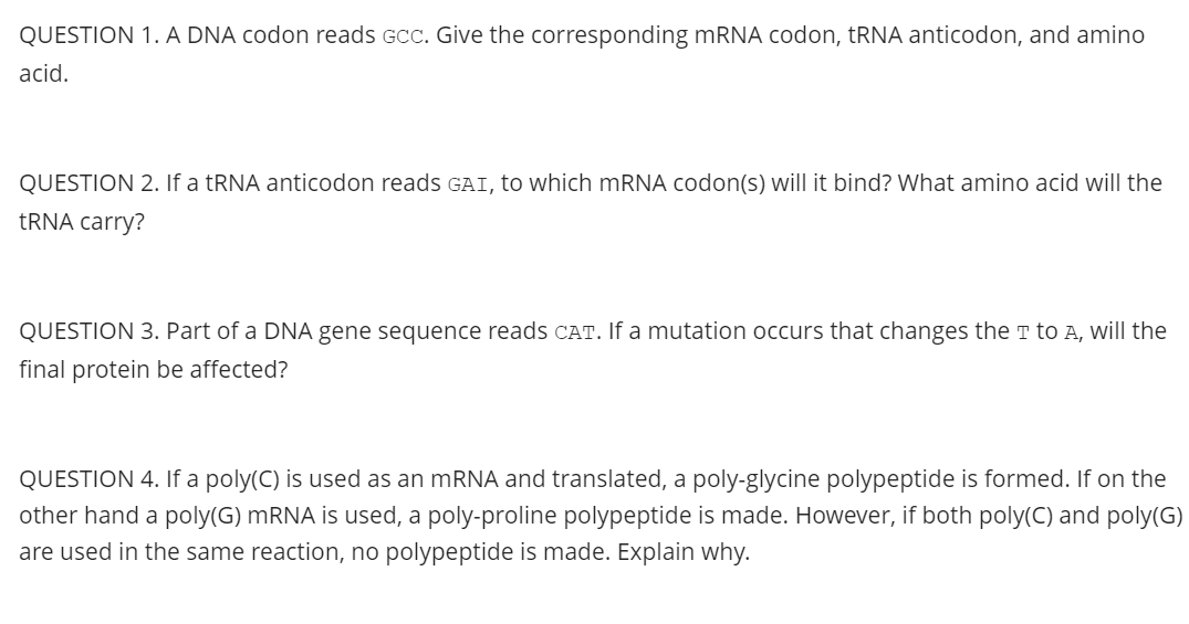 Solved QUESTION 1. A DNA codon reads GCC. Give the | Chegg.com