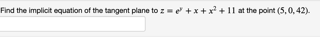 Solved Find the implicit equation of the tangent plane to z | Chegg.com