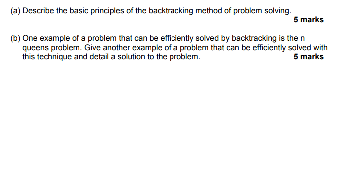 Solved (a) Describe the basic principles of the backtracking | Chegg.com