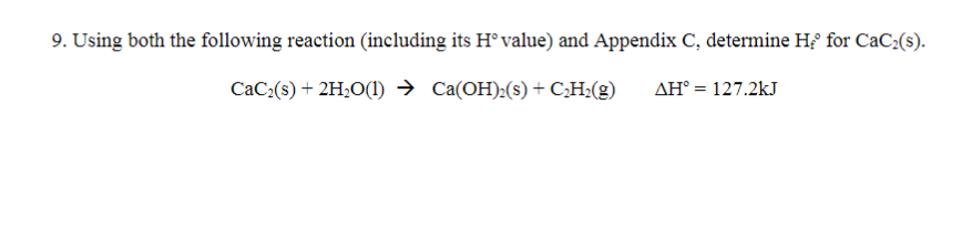 Solved 9. Using both the following reaction (including its | Chegg.com