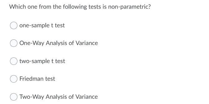 Solved Which one from the following tests is non-parametric? | Chegg.com