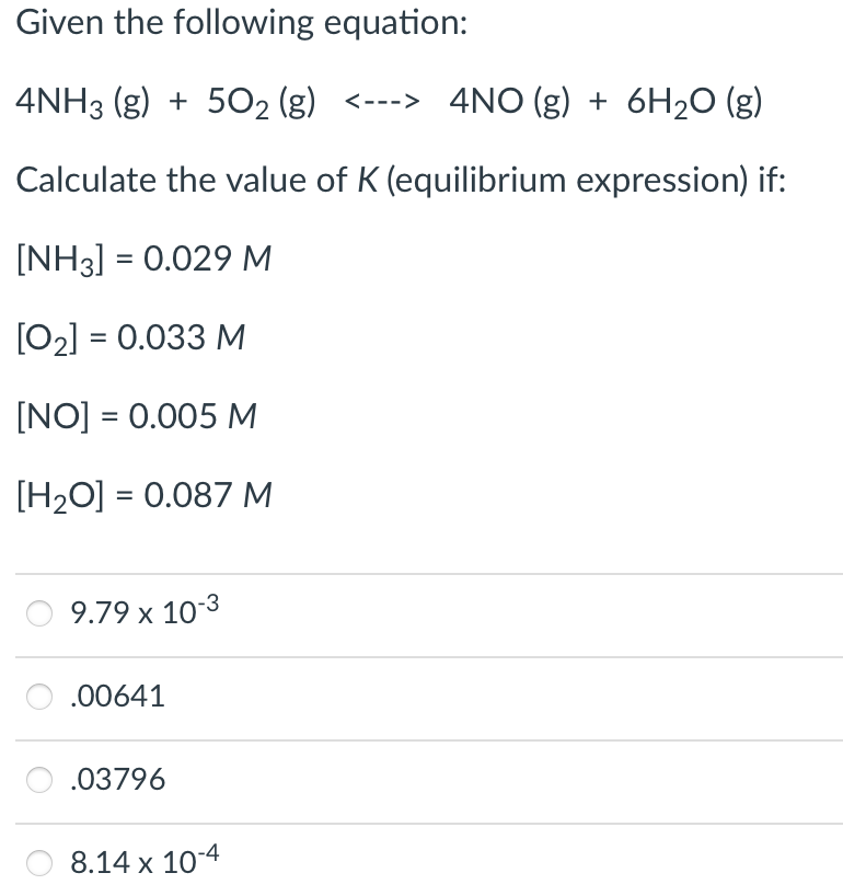 Solved Given the following equation: 4NH3 (g) + 502 (g) | Chegg.com