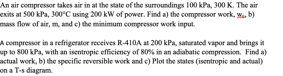 Solved An air compressor takes air in at the state of the | Chegg.com