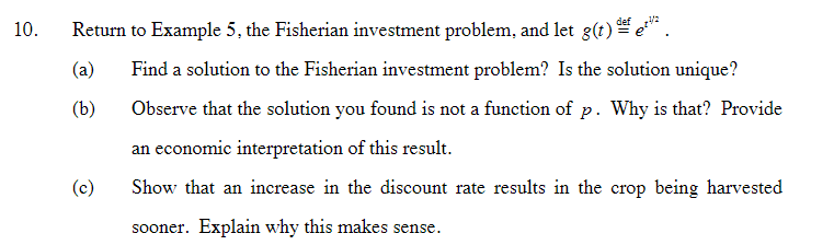 Solved Example 5 (Fisherian Investment): Suppose a crop is | Chegg.com