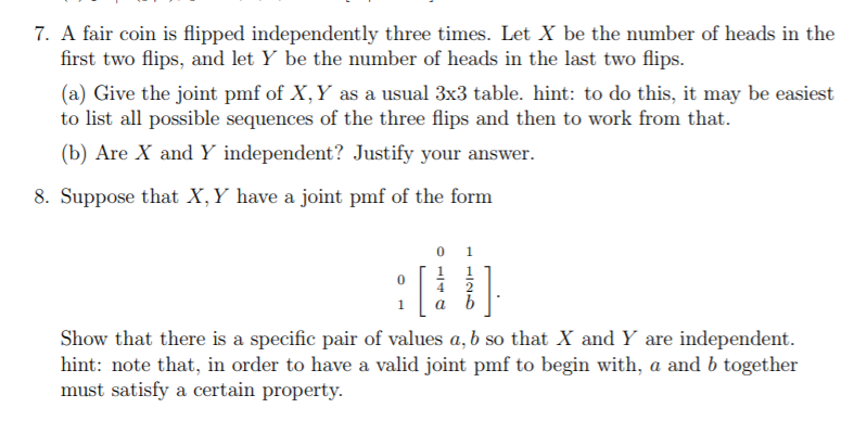 Solved . A fair coin is flipped independently three times. | Chegg.com