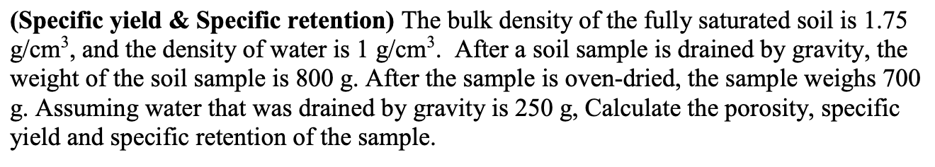Solved (Specific yield & Specific retention) The bulk | Chegg.com