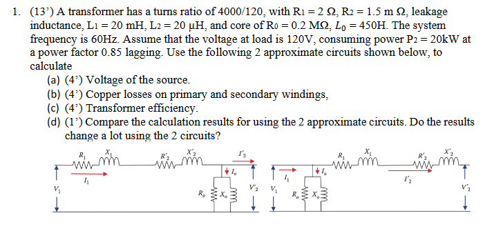 Solved (13∘) A transformer has a turns ratio of 4000/120, | Chegg.com