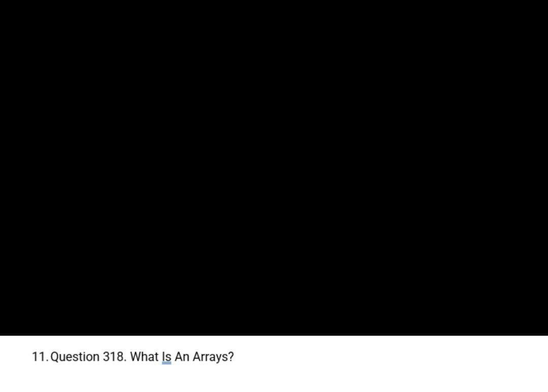 Solved 11. Question 318. What Is An Arrays? | Chegg.com