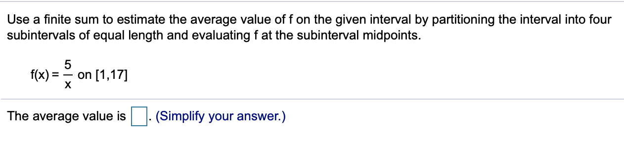 Solved Use a finite sum to estimate the average value of f | Chegg.com