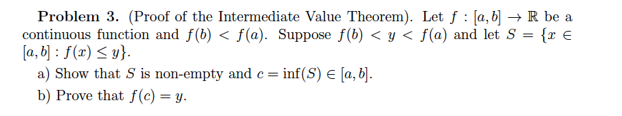 Solved Problem 3. (Proof of the Intermediate Value Theorem). | Chegg.com