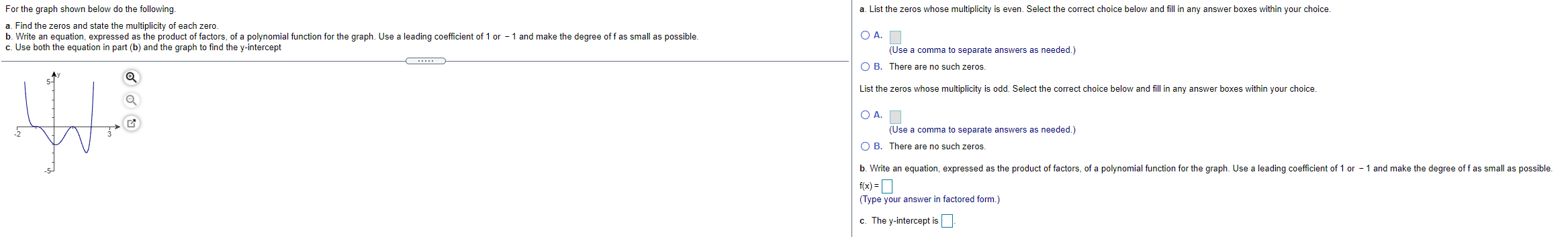 Solved a. List the zeros whose multiplicity is even. Select | Chegg.com