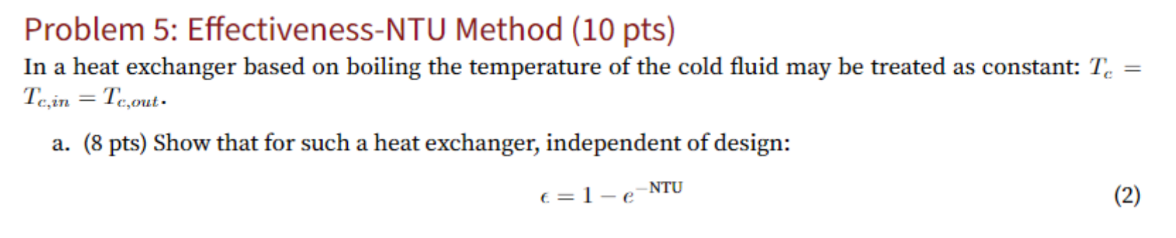 Solved Problem 5: Effectiveness-NTU Method (10 ﻿pts)In a | Chegg.com