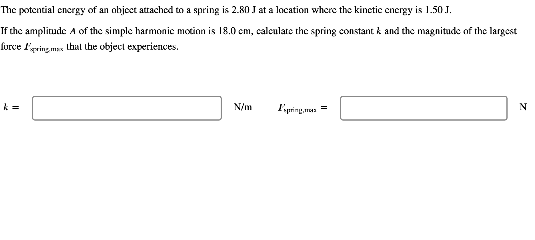 Solved The potential energy of an object attached to a | Chegg.com