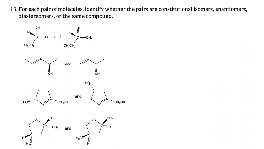 Solved For each pair of molecules, identify whether the | Chegg.com