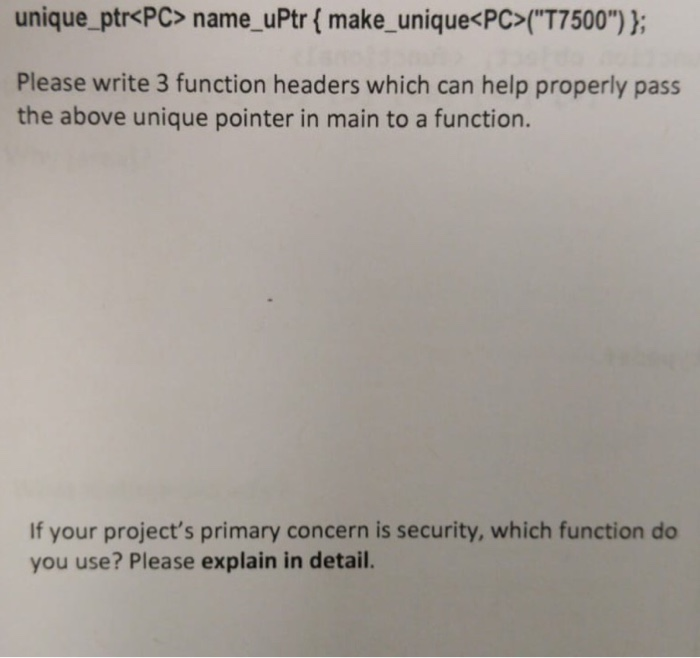 Solved unique_ptr name_uPtr make_unique("T7500") Please | Chegg.com
