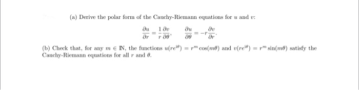 Solved A Derive The Polar Form Of The Cauchy Riemann
