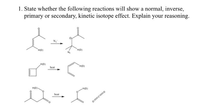 Solved 1. State whether the following reactions will show a | Chegg.com