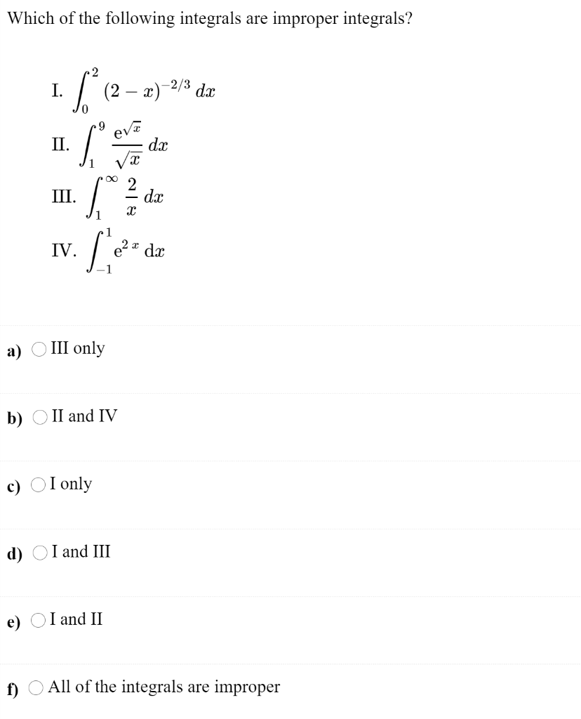 Solved Which of the following integrals are improper | Chegg.com