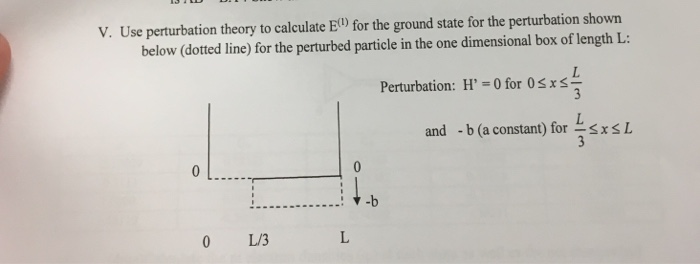 Solved V. Use perturbation theory to calculate E) for the | Chegg.com