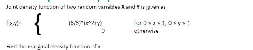 Solved Joint density function of two random variables X and | Chegg.com