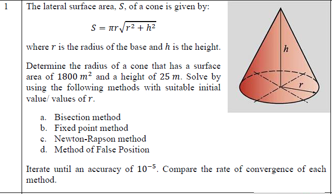 Solved 1 The lateral surface area, S, of a cone is given by: | Chegg.com