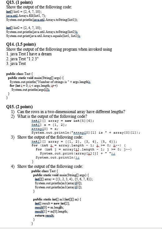 Solved Q13. (1 points) Show the output of the following | Chegg.com