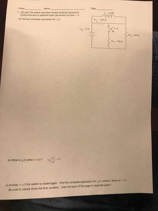 Solved Folder Name Date: 1. (35 pts) The switch has been | Chegg.com